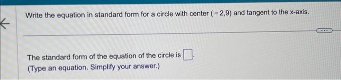 Solved Write the equation in standard form for a circle with | Chegg.com