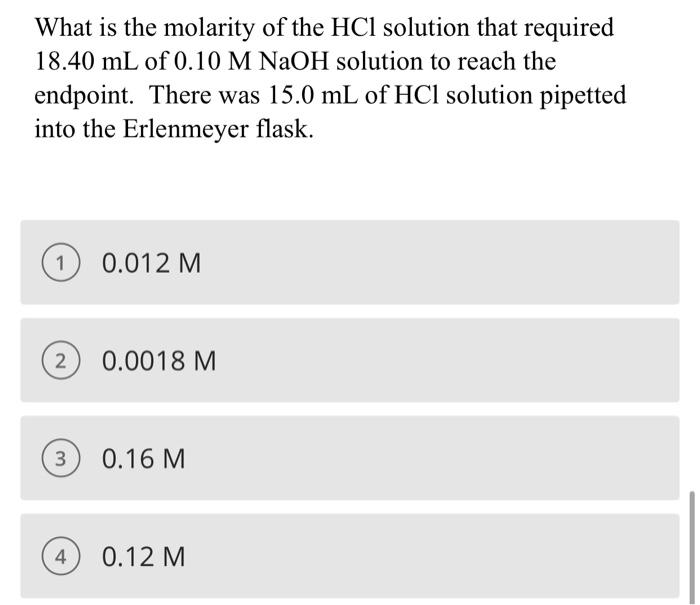 Solved What is the molarity of the HCl solution that | Chegg.com