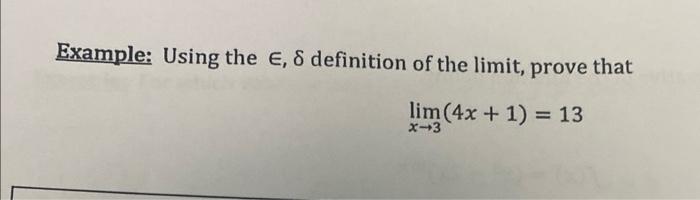 Solved Example: Using the ∈,δ definition of the limit, prove | Chegg.com