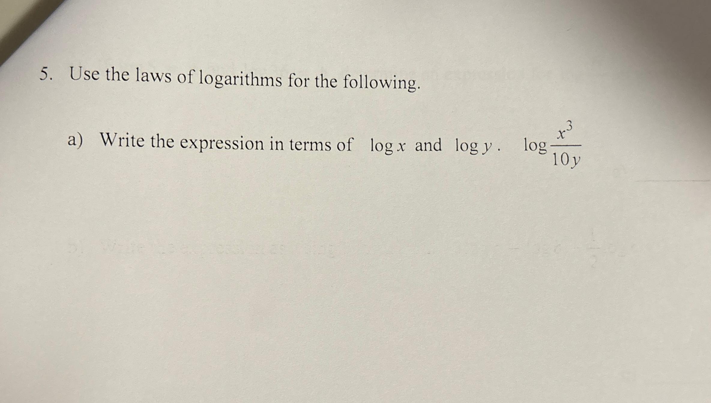 Solved Use the laws of logarithms for the following.a) | Chegg.com
