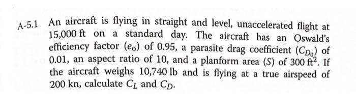 Solved t-5.1 An aircraft is flying in straight and level, | Chegg.com