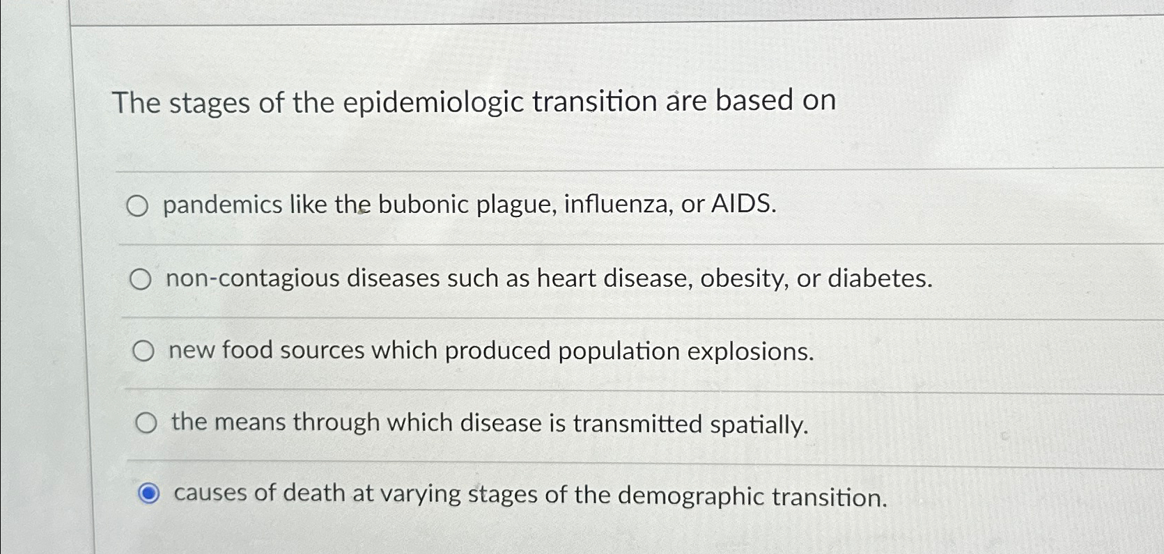 Solved The stages of the epidemiologic transition are based | Chegg.com