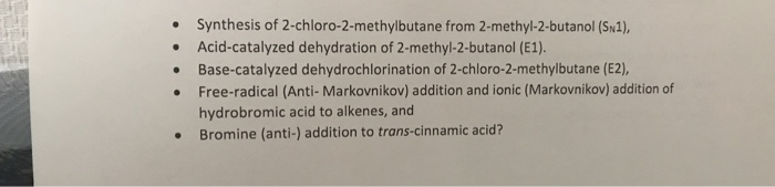 Solved • • • • Synthesis of 2-chloro-2-methylbutane from | Chegg.com