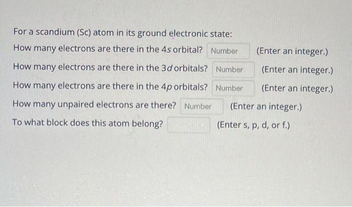Solved For A Scandium Sc Atom In Its Ground Electronic