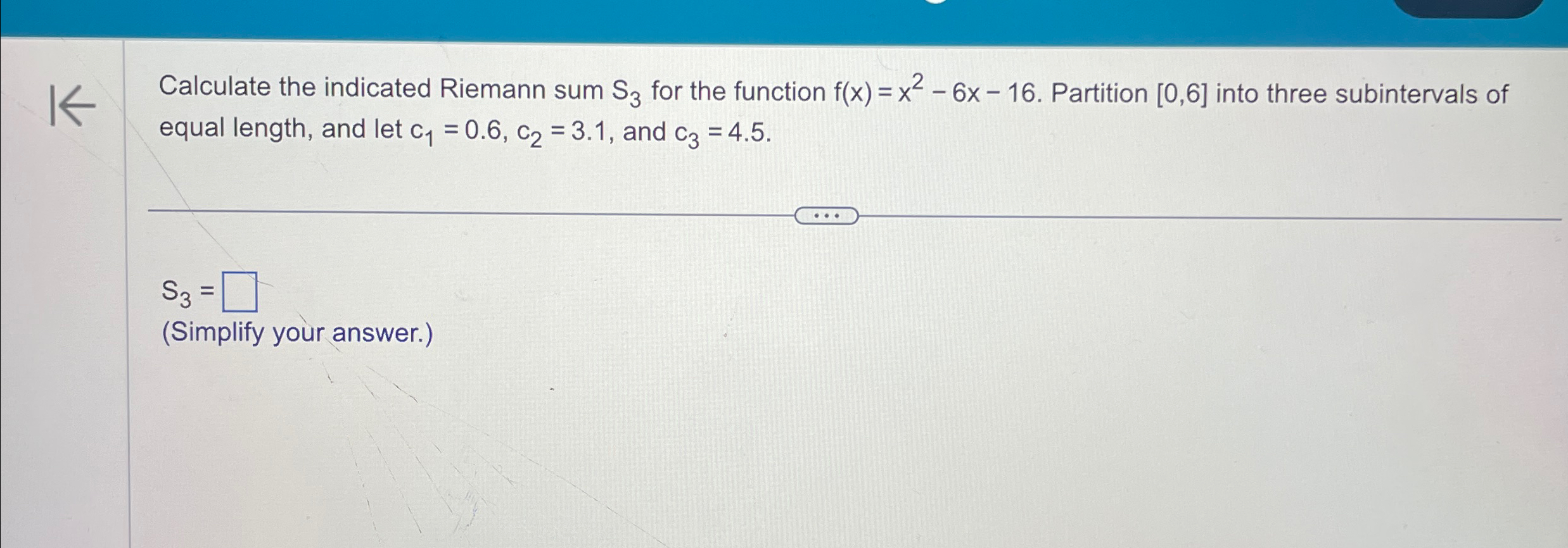 Solved Calculate the indicated Riemann sum S3 ﻿for the | Chegg.com