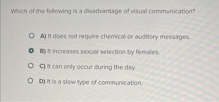 Solved Which of the following is a disadvantage of visual | Chegg.com