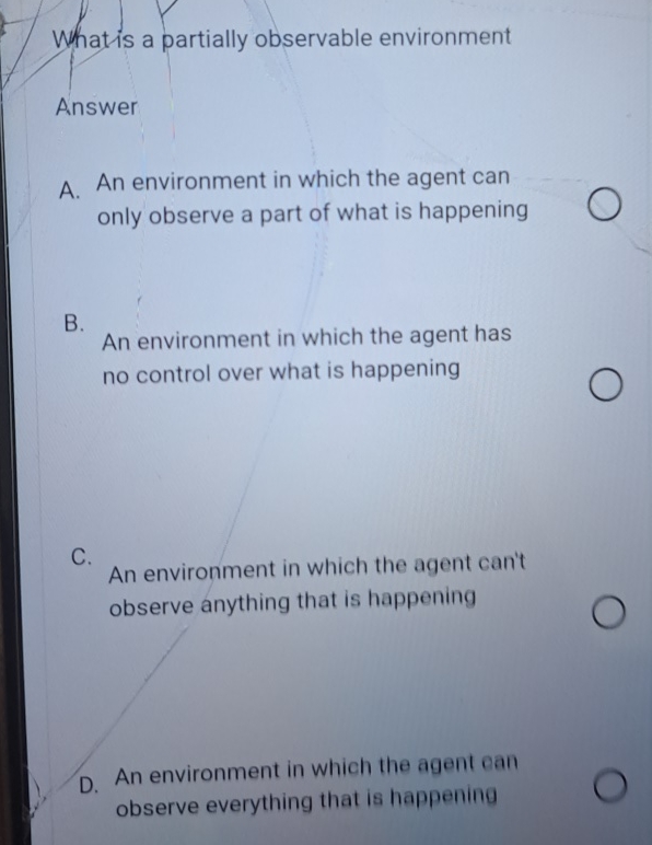 Solved What is a partially observable environmentAnswerA. | Chegg.com