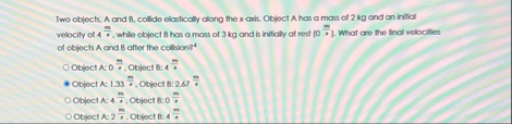Solved Two objocts, A and B, ﻿collide clasticolly along the | Chegg.com