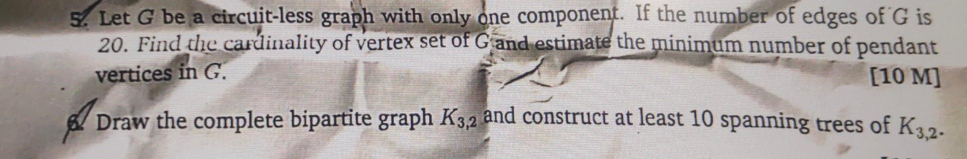 Solved 5. Let G be a circuit-less graph with only one | Chegg.com