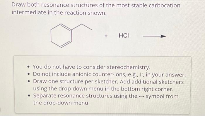 Solved Draw both resonance structures of the most stable | Chegg.com