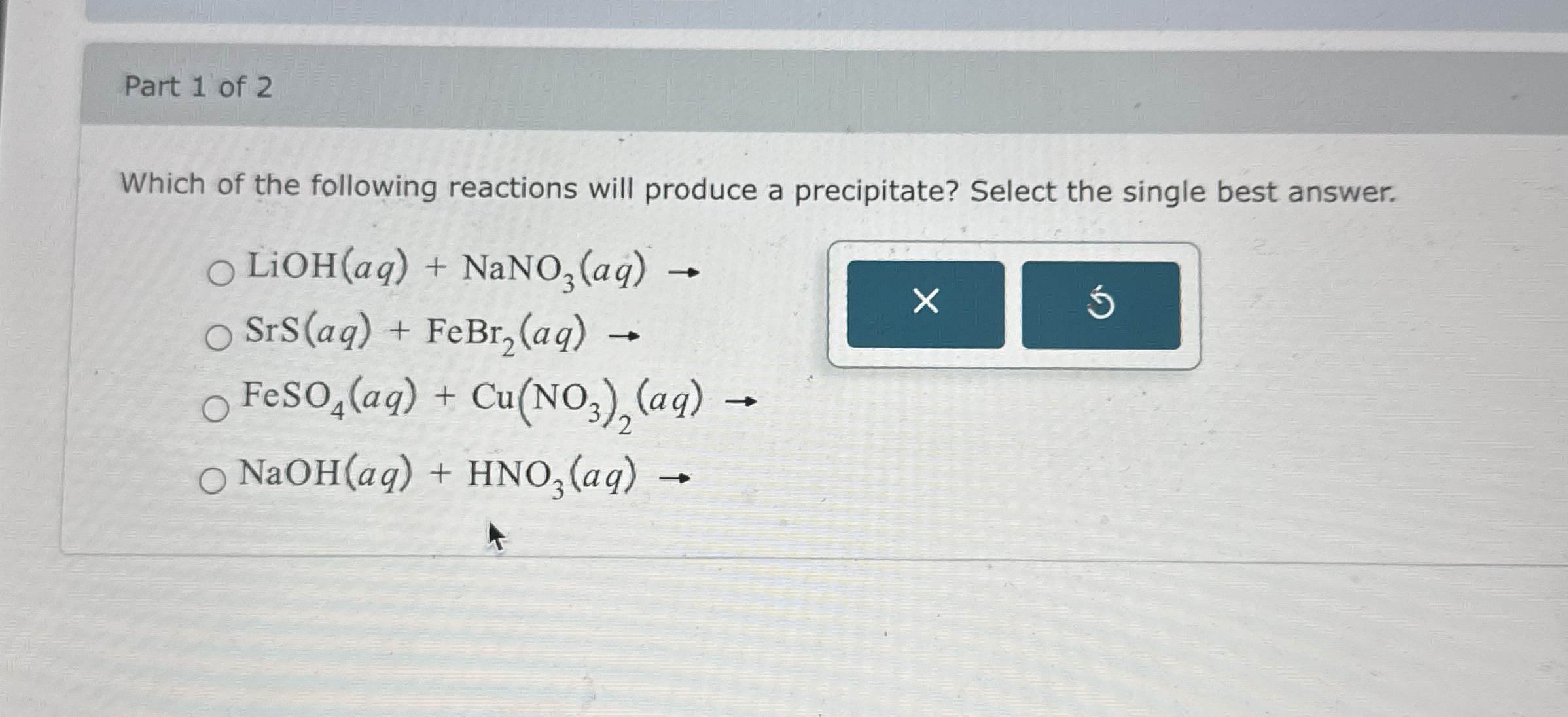 Solved Part 1 ﻿of 2Which of the following reactions will | Chegg.com