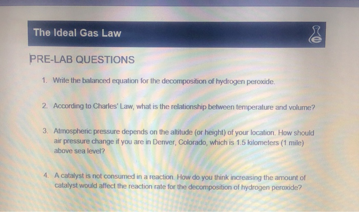Solved The Ideal Gas Law PRE-LAB QUESTIONS 1. Write the | Chegg.com