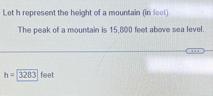 Solved Let h represent the height of a mountain (in feet). | Chegg.com
