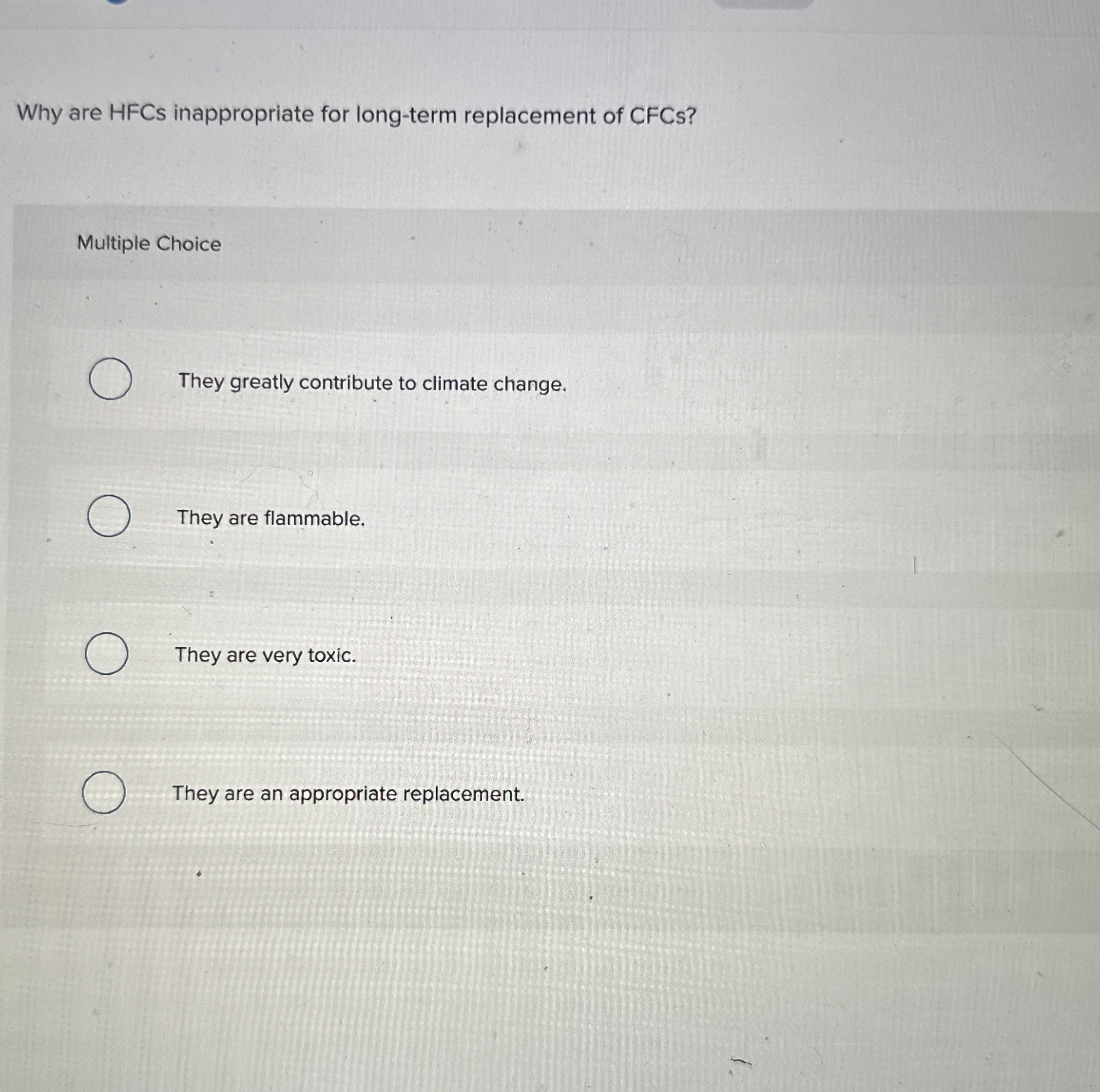 Solved Why are HFCs inappropriate for long-term replacement | Chegg.com