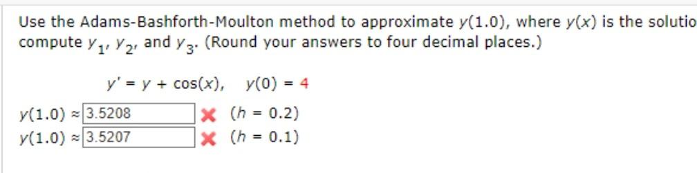 Solved Use the Adams-Bashforth-Moulton method to approximate | Chegg.com