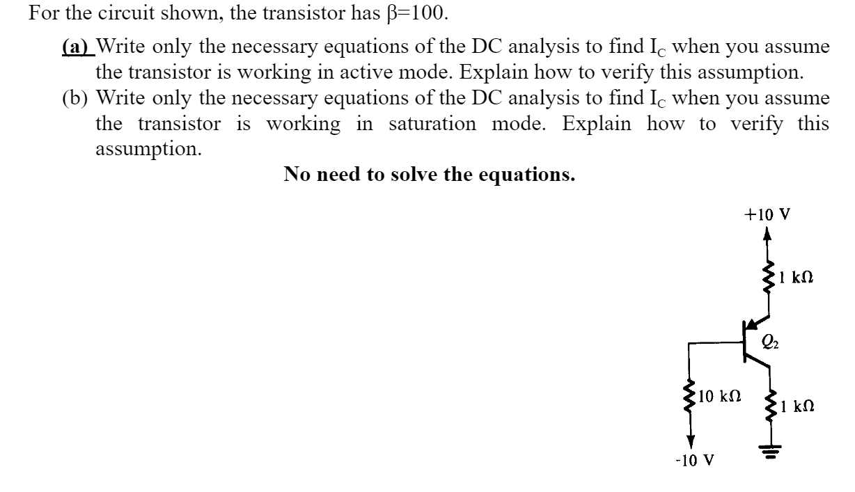 Solved For the circuit shown, the transistor has β=100.(a) | Chegg.com