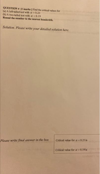 Solved QUESTION 4 [1 marks ] Find the critical values for | Chegg.com