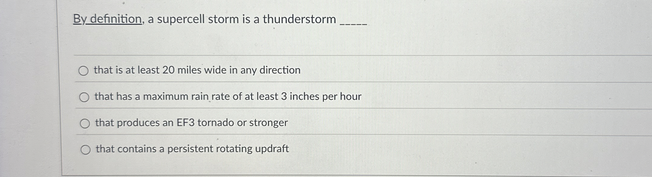 High Quality SOLUTION By definition, a supercell storm is a ...