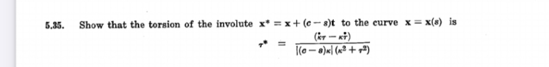 Solved 5.35. ﻿Show that the torsion of the involute | Chegg.com