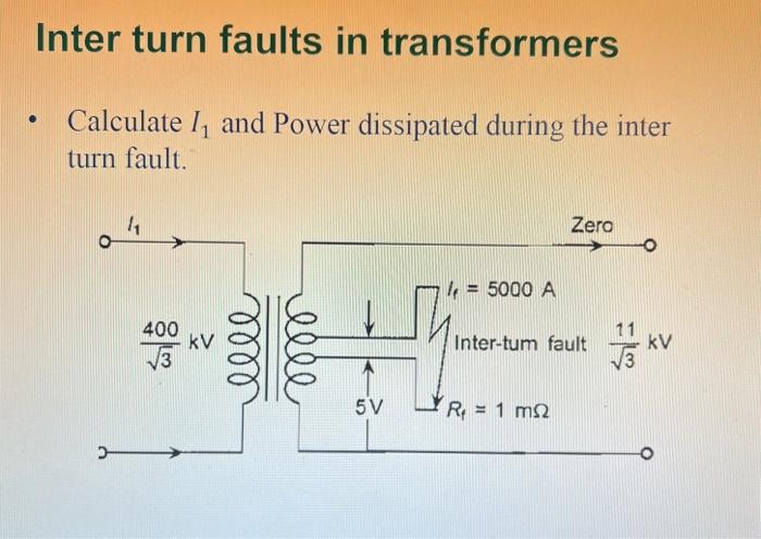 Solved Inter Turn Faults In Transformers Calculate I1 And