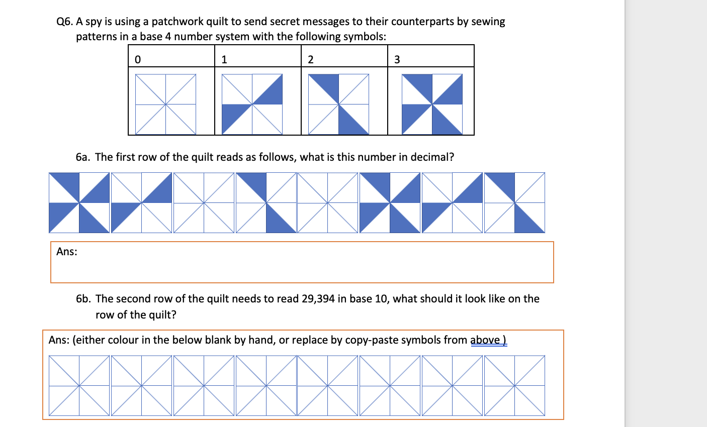 Solved Q6. ﻿A spy is using a patchwork quilt to send secret | Chegg.com