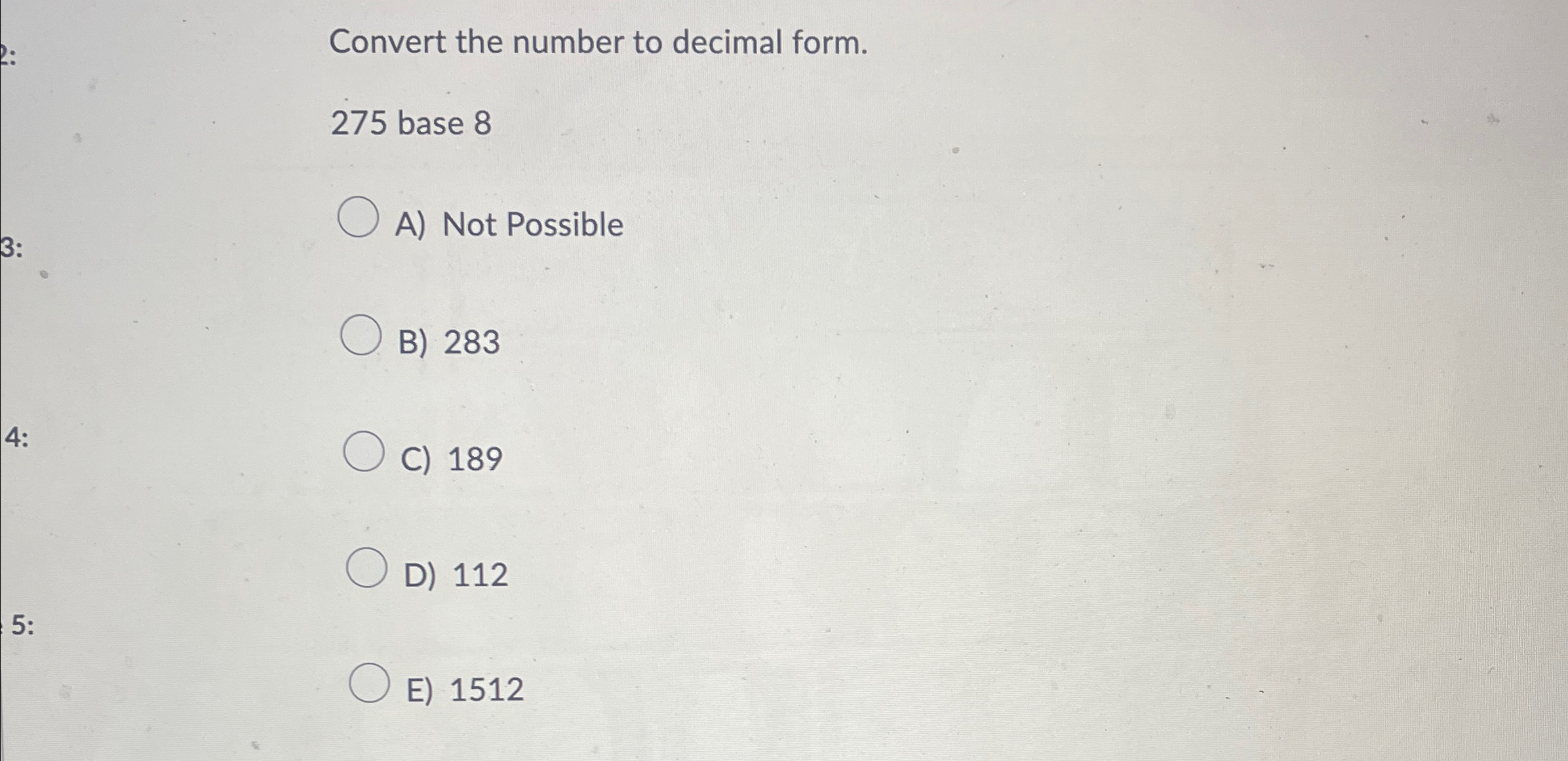 Solved Convert the number to decimal form.275 ﻿base 8A) ﻿Not | Chegg.com