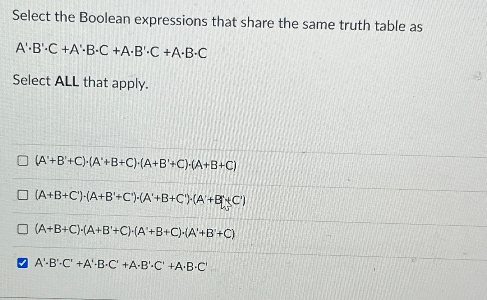 Solved Select the Boolean expressions that share the same | Chegg.com