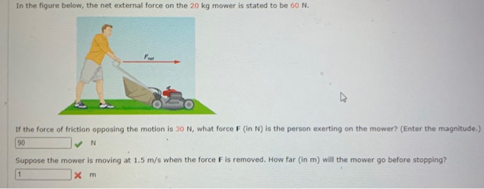 Solved In the figure below, the net external force on the 20 | Chegg.com