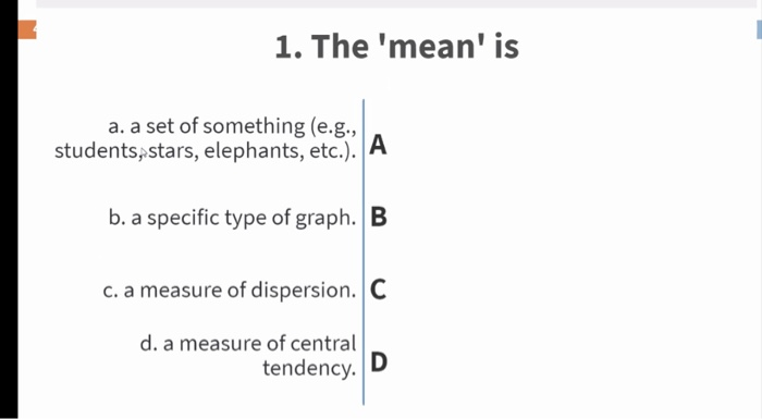 Solved 1. The 'mean' is a. a set of something (e.g., | Chegg.com