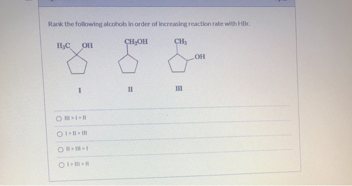 Solved Rank the following alcohols in order of increasing | Chegg.com