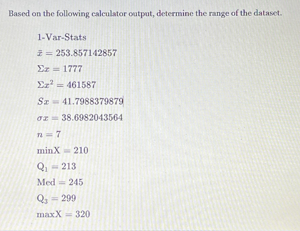 Solved Based on the following calculator output, determine | Chegg.com