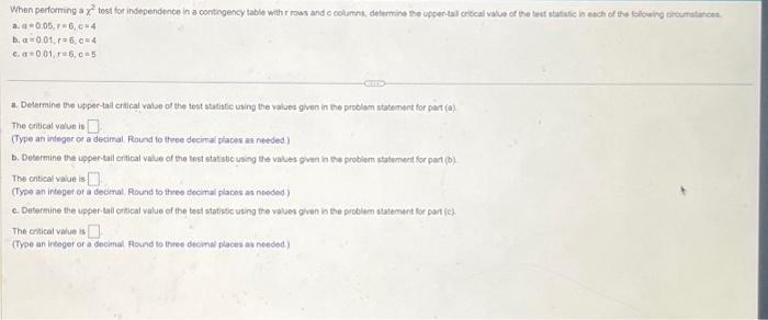 Solved When performing a ² test for independence in a | Chegg.com