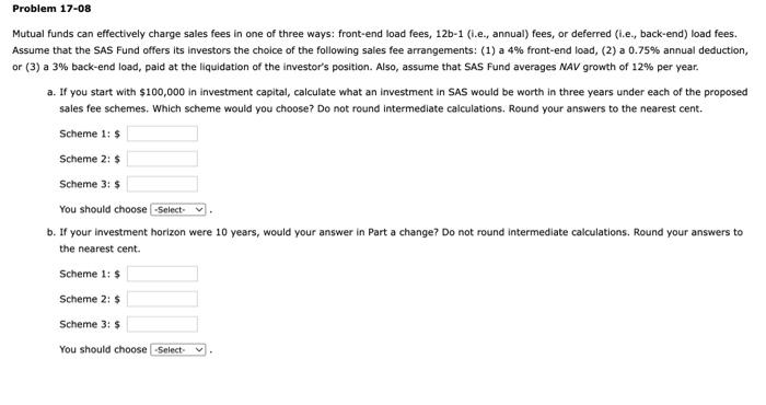 Solved Problem 17-08Mutual funds can effectively charge | Chegg.com
