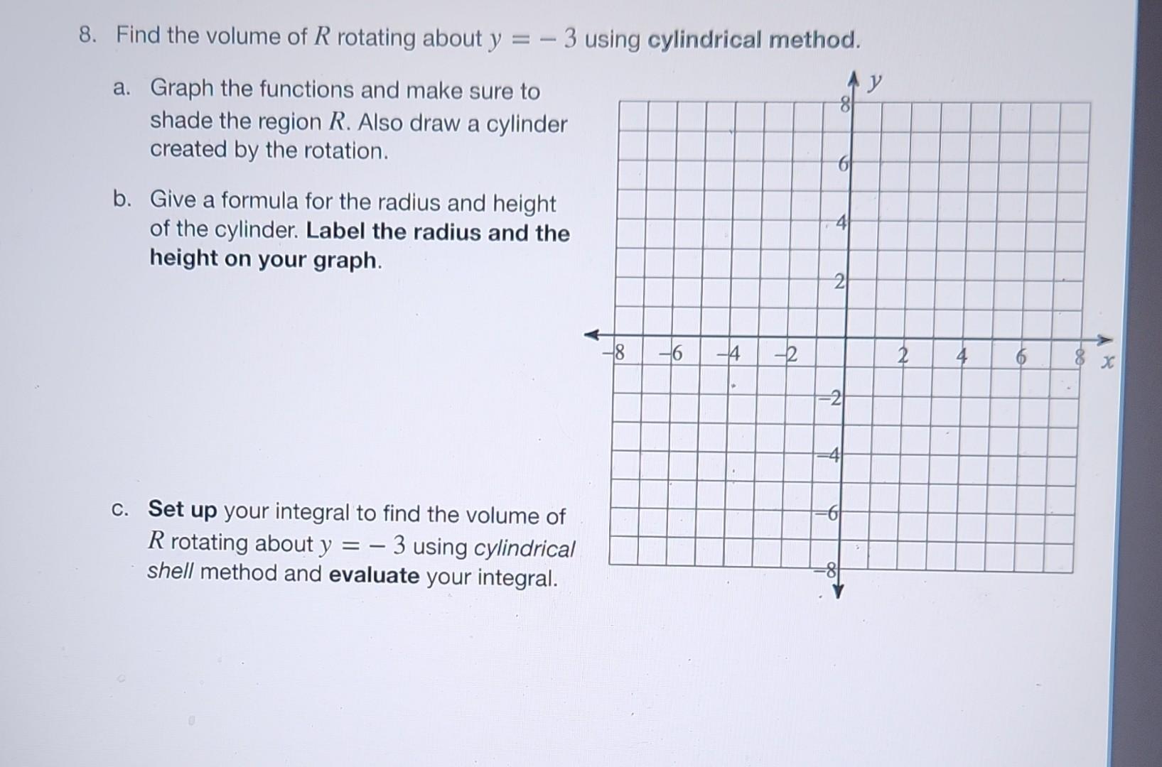 Solved 8. Find the volume of R rotating about y=−3 using | Chegg.com