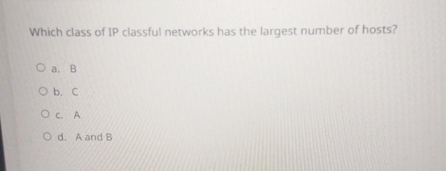 Solved Which class of IP classful networks has the largest | Chegg.com