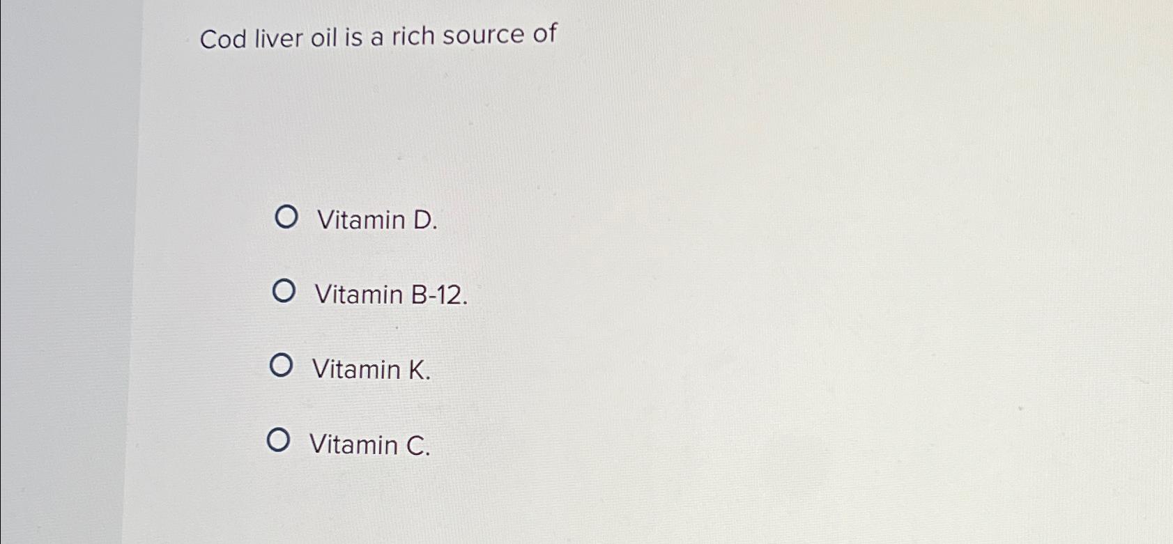Solved Cod liver oil is a rich source ofVitamin D.Vitamin | Chegg.com