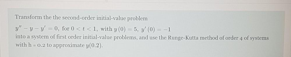 Solved Transform the the second-order initial-value problem | Chegg.com
