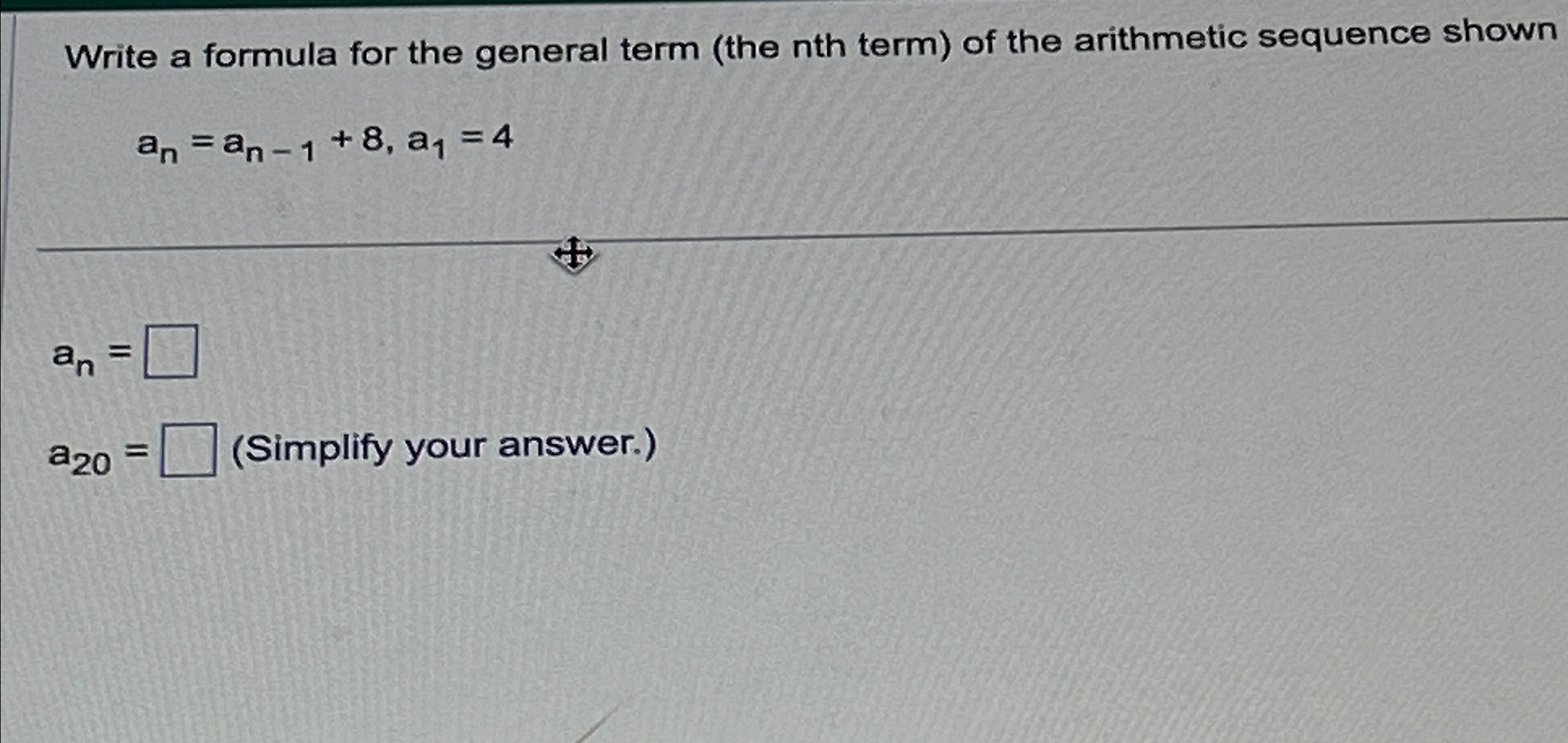 Solved Write a formula for the general term (the nth ﻿term) | Chegg.com