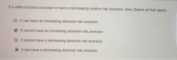 Solved If a utility function is known to have a decreasing | Chegg.com