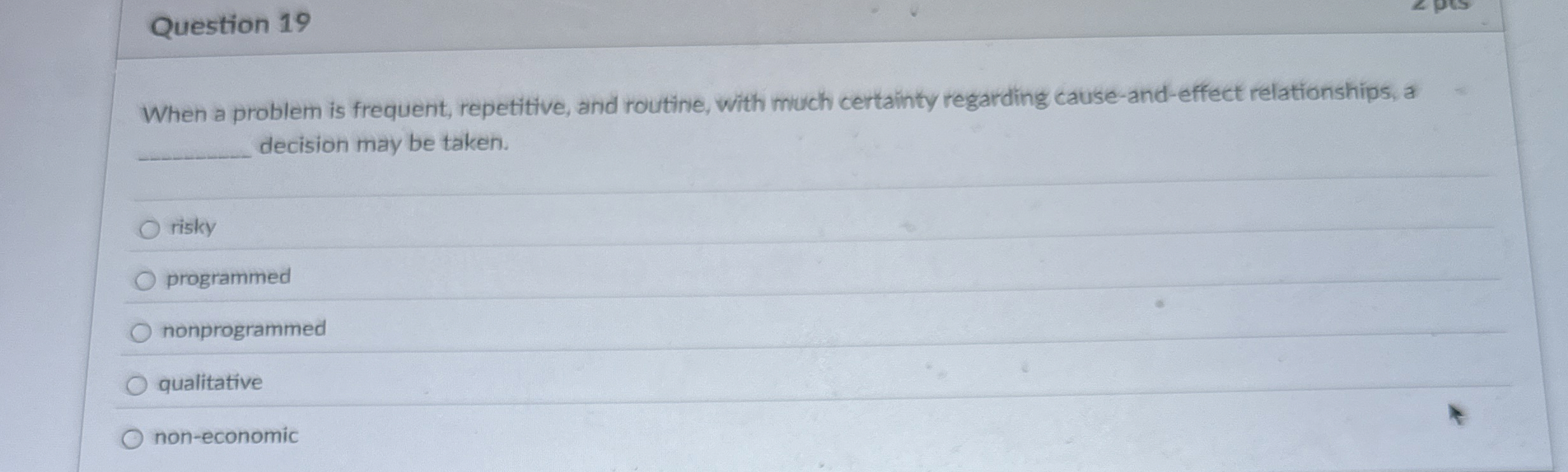 Solved Question 19When a problem is frequent, repetitive, | Chegg.com