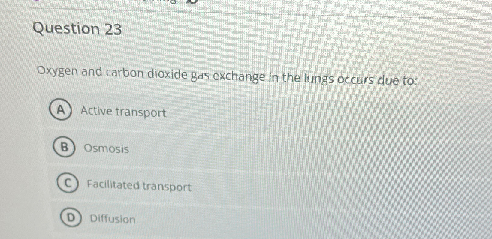 Solved Question 23Oxygen and carbon dioxide gas exchange in | Chegg.com