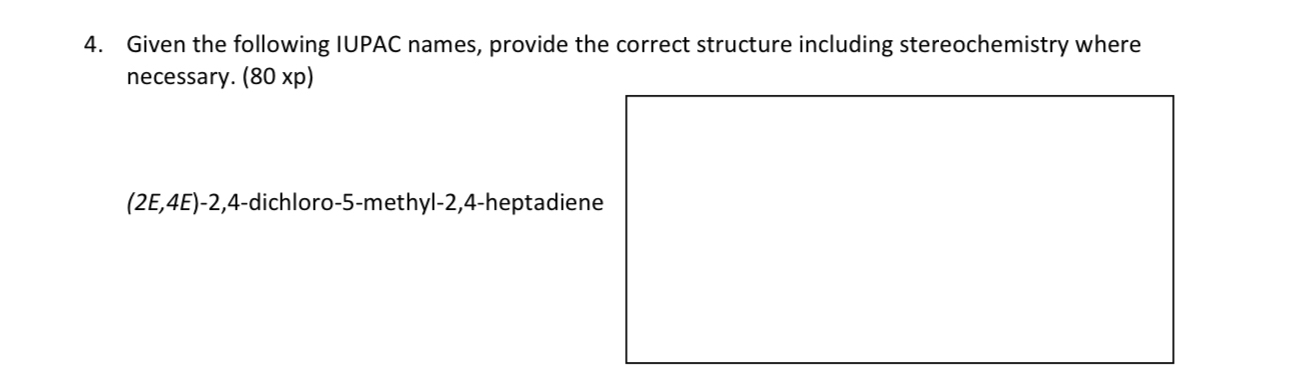 Solved Given the following IUPAC names, provide the correct | Chegg.com
