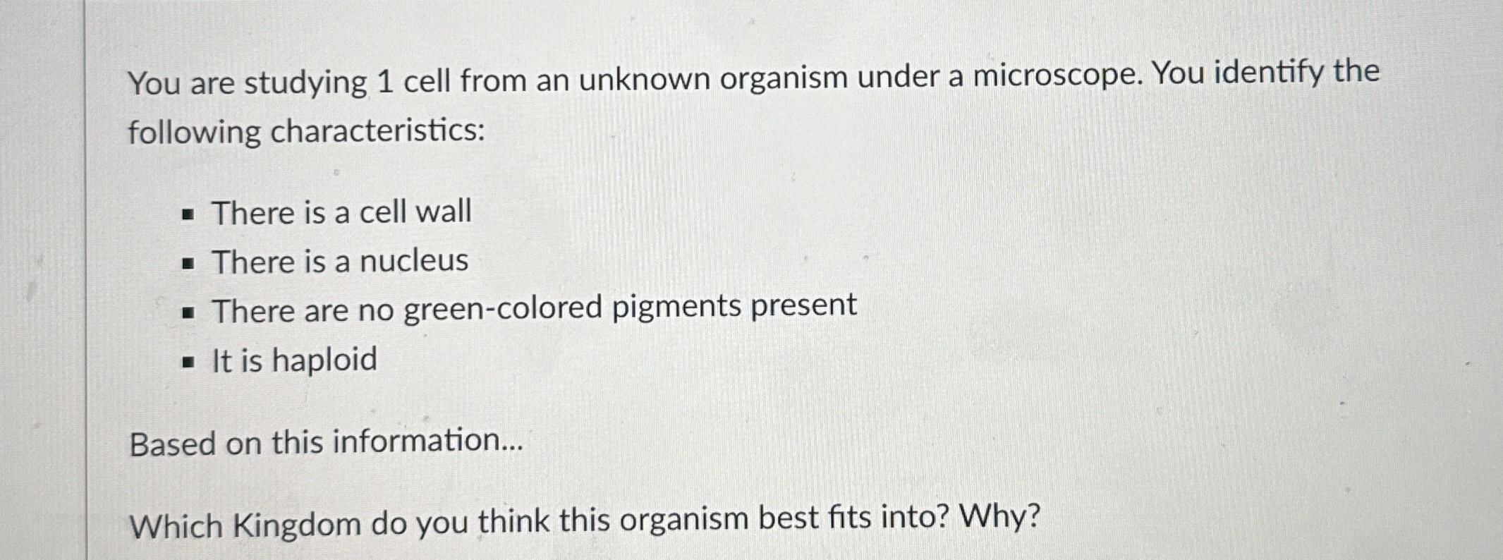 Solved You are studying 1 ﻿cell from an unknown organism | Chegg.com