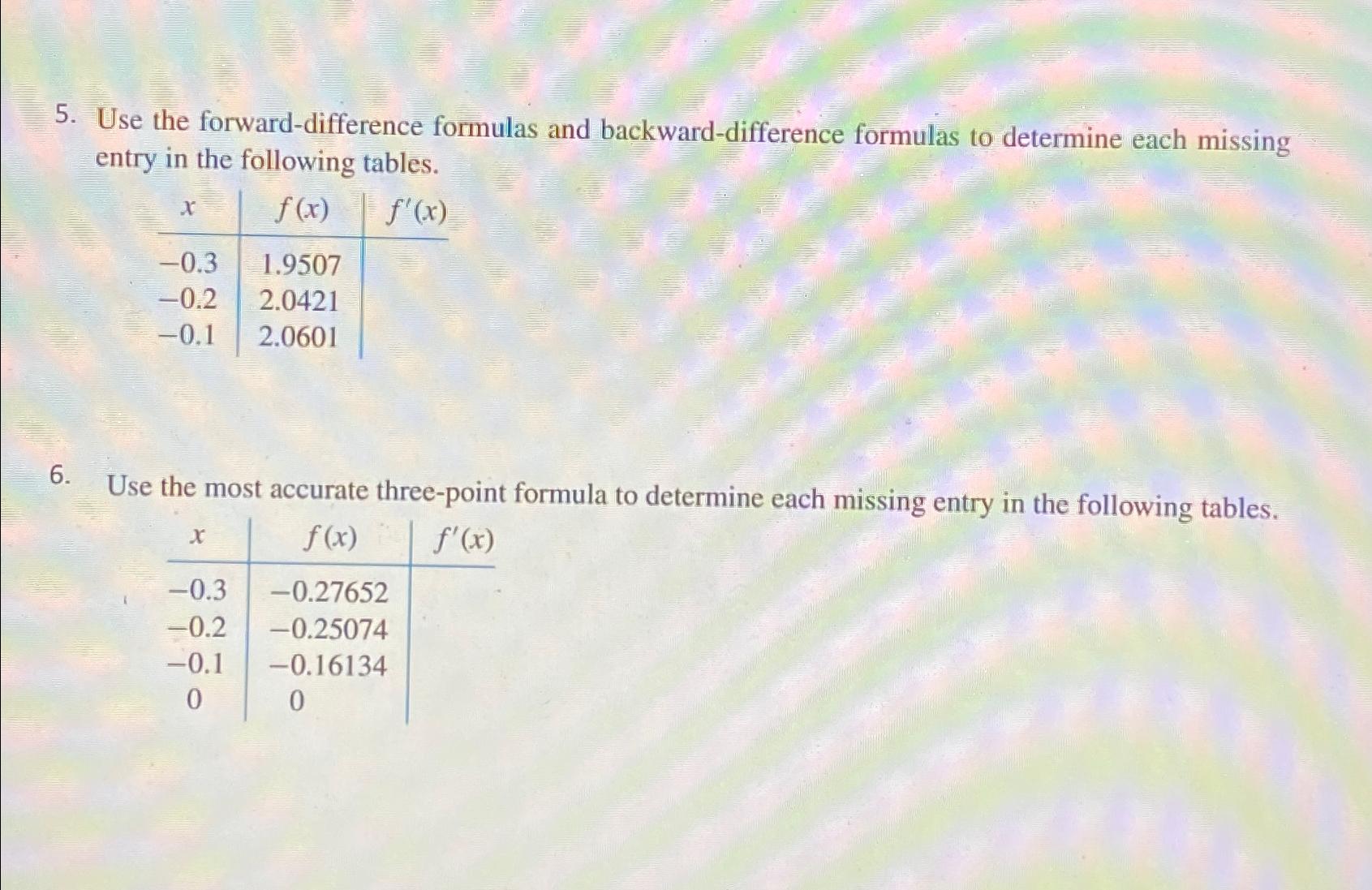Solved Use the forward-difference formulas and | Chegg.com