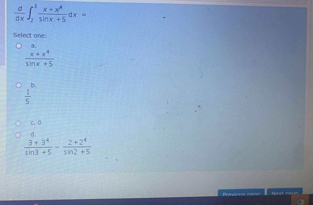Solved ddx∫23x+x4sinx+5dx=Select | Chegg.com