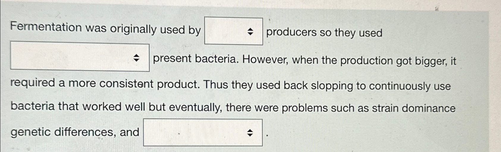 Solved Fermentation was originally used by producers so they | Chegg.com