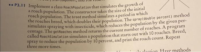 Solved P3 11 Implement A Class Roachpopulation That