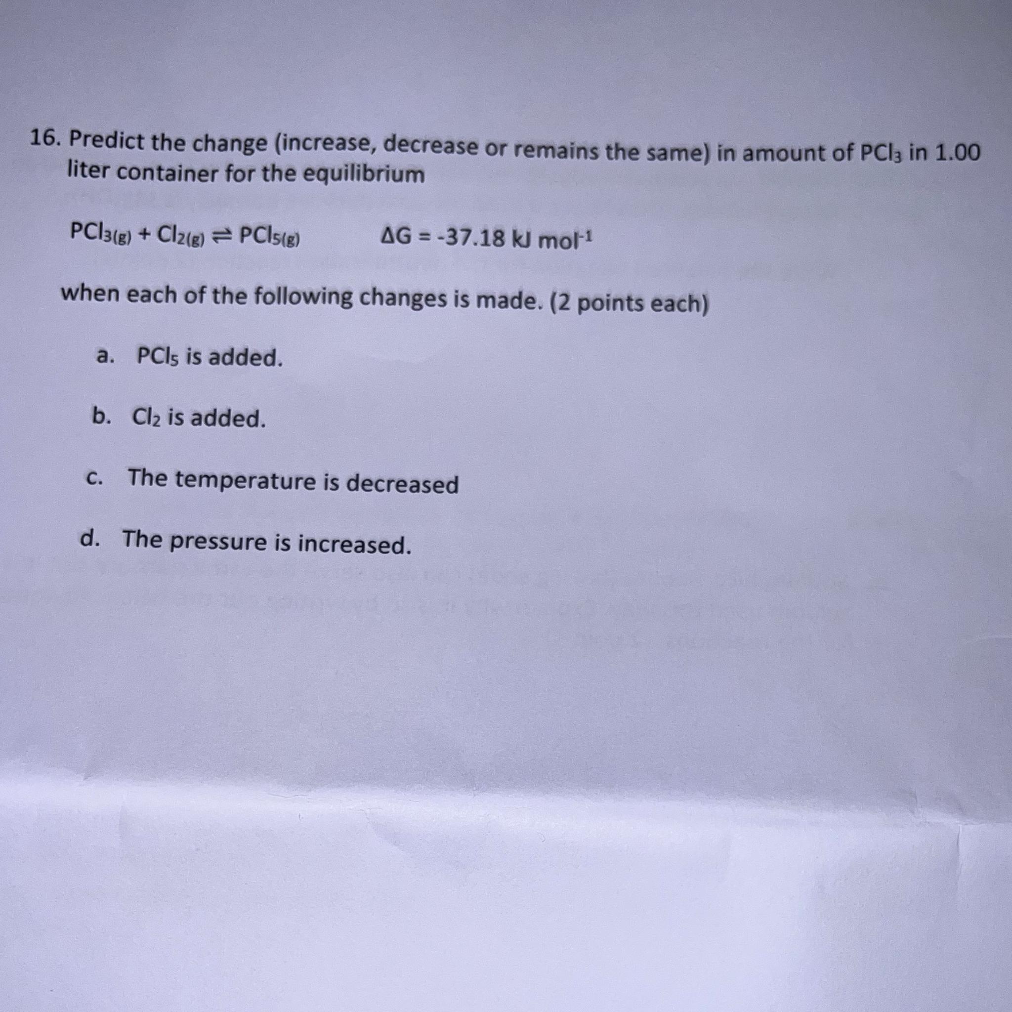 Solved Predict the change (increase, ﻿decrease or remains | Chegg.com