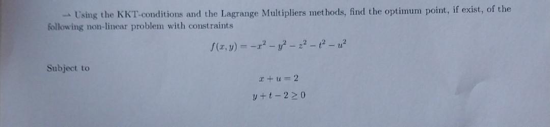 Solved Using The Kkt Conditions And The Lagrange