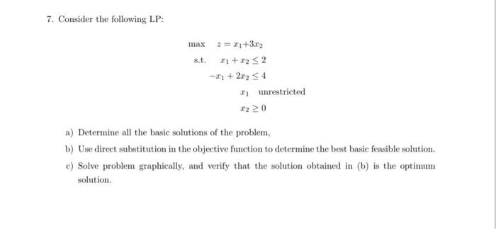 Solved 7. Consider the following LP: maxz=x1+3x2 s.t. | Chegg.com